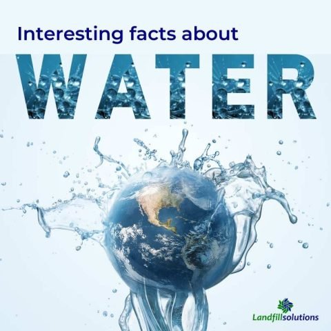 Interesting facts about water - Landfillsolutions